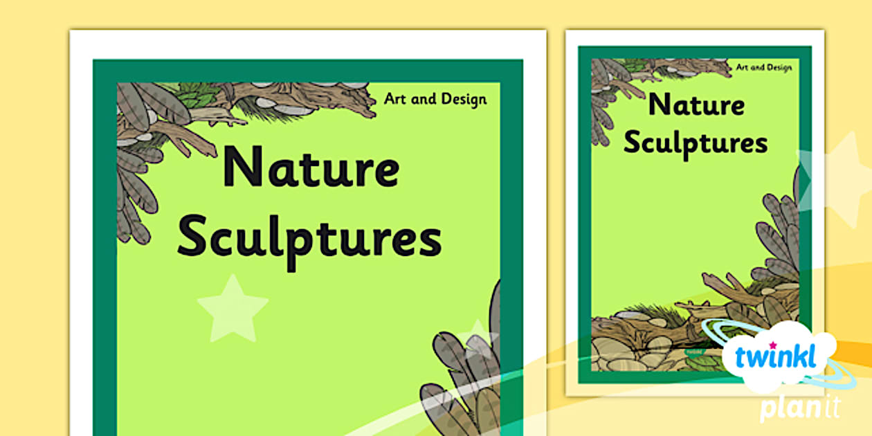 Art: Nature Sculptures KS1 Unit Book Cover (teacher made)