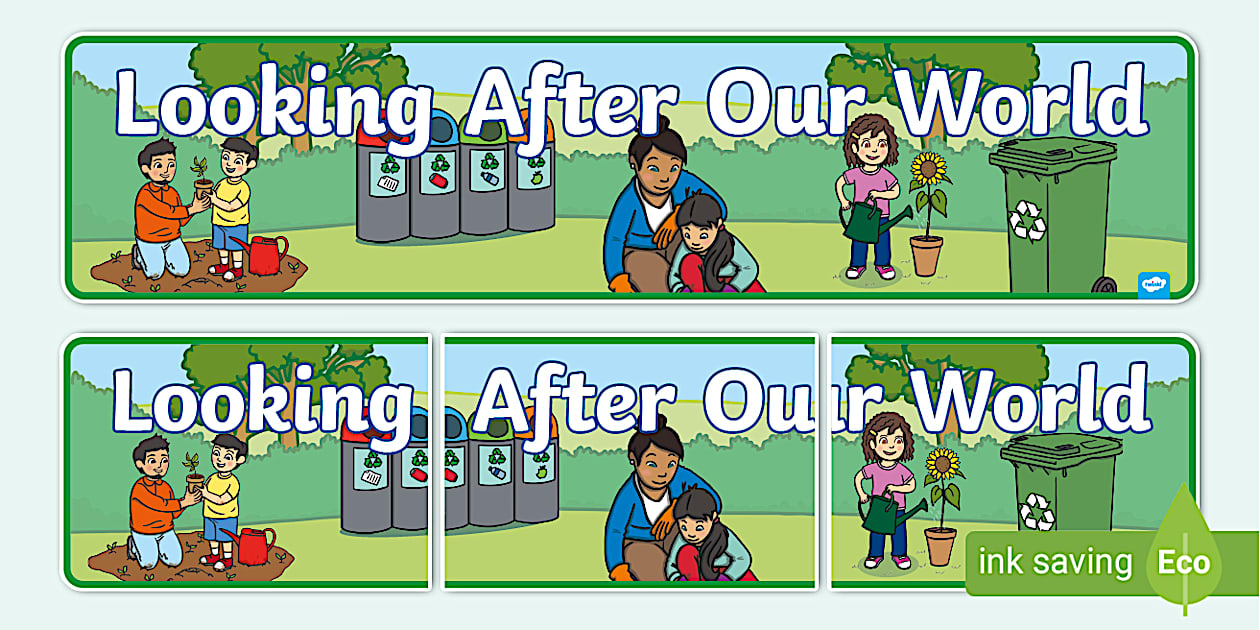 Looking After Our World Display Banner - Twinkl