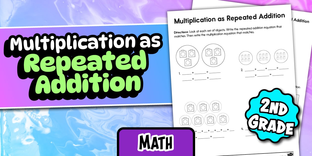 Second Grade Multiplication as Repeated Addition Worksheet