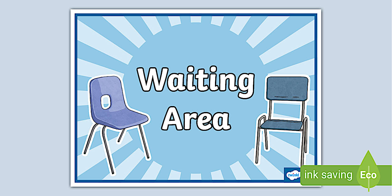 Waiting Area Sign | Room and Wall Signs | Twinkl - Twinkl