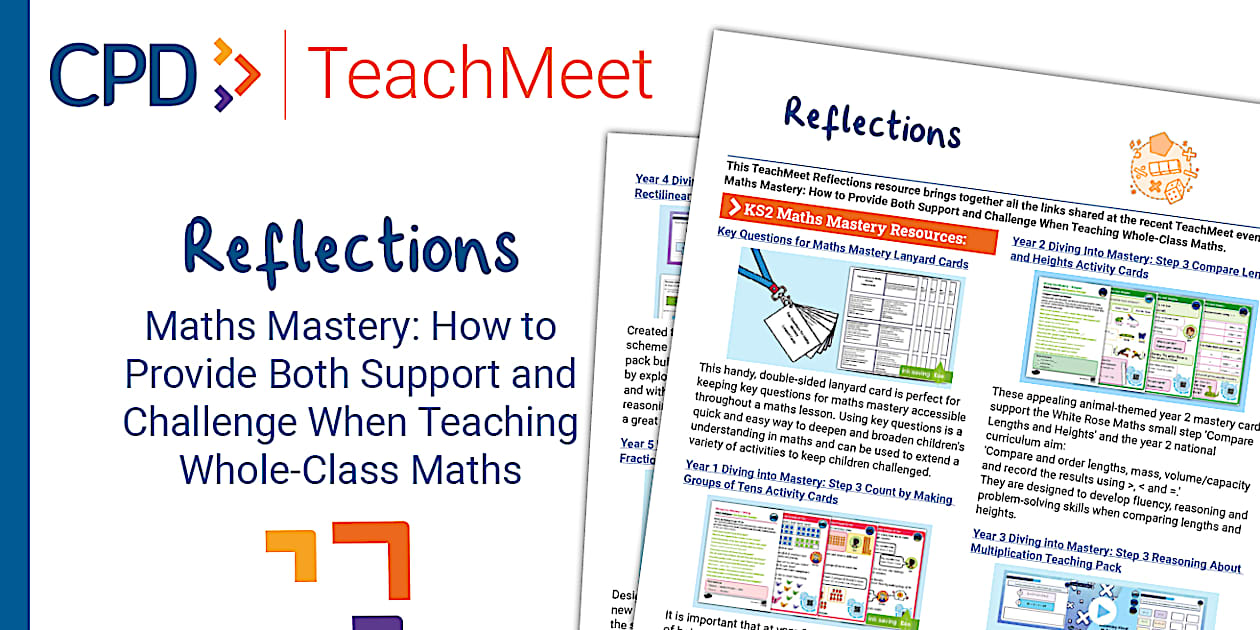 TeachMeet Reflections - Maths Mastery: How to Provide Both Support and