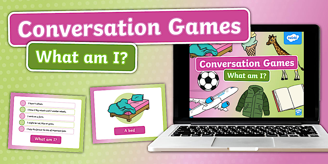 Conversation Games- What am I?