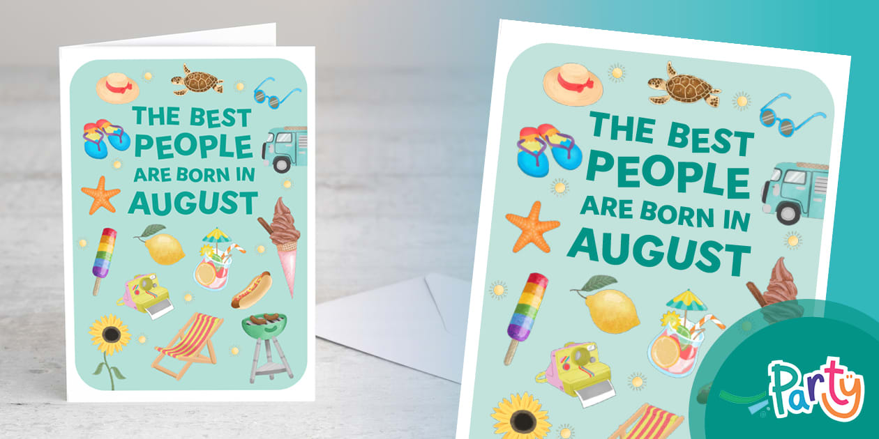 The Best People Are Born in August! Card | Twinkl Party