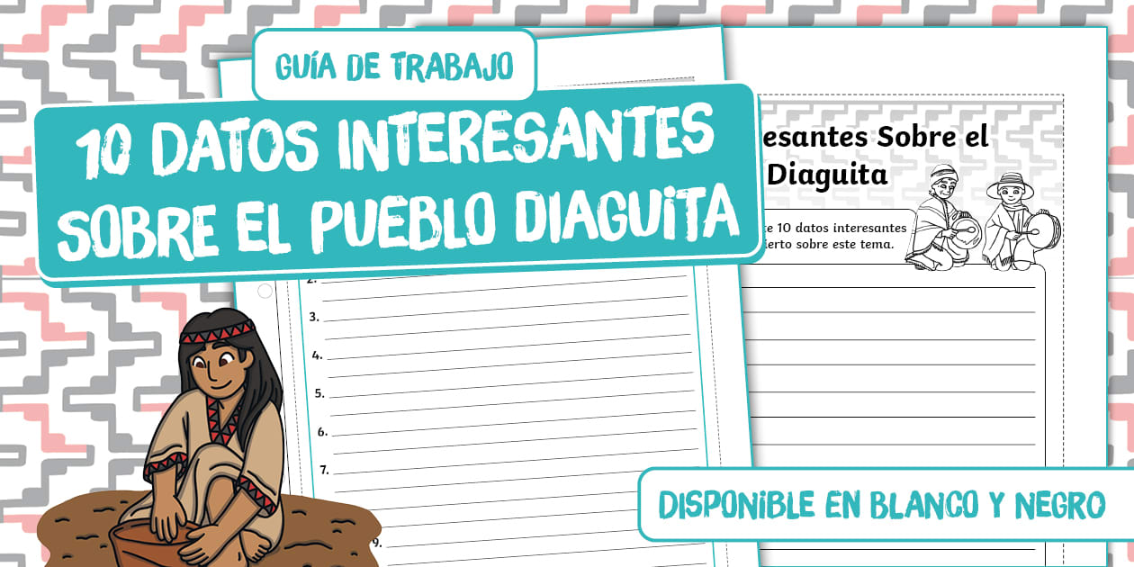 Guía de Trabajo: 10 Datos Sobre el Pueblo Diaguita
