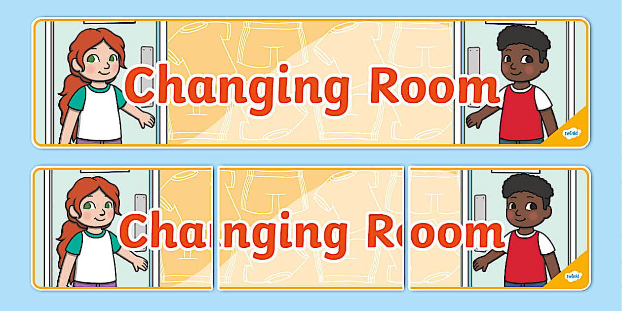 Changing Room Display Banner (teacher made) - Twinkl