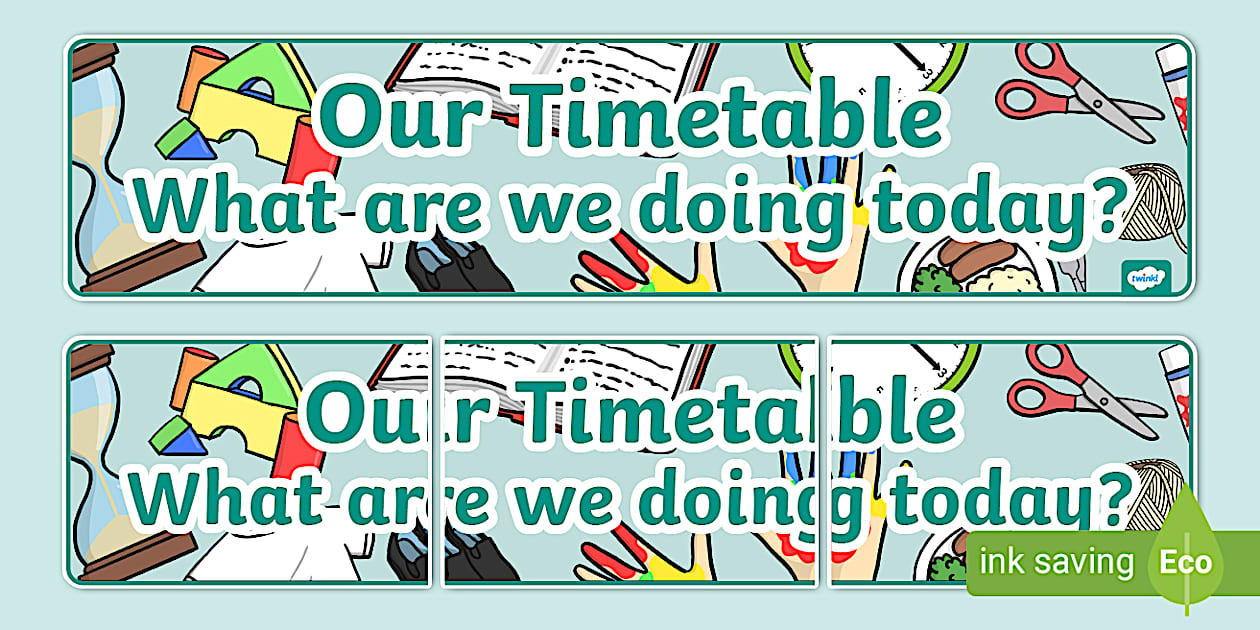 Our Timetable Display Banner (teacher made) - Twinkl