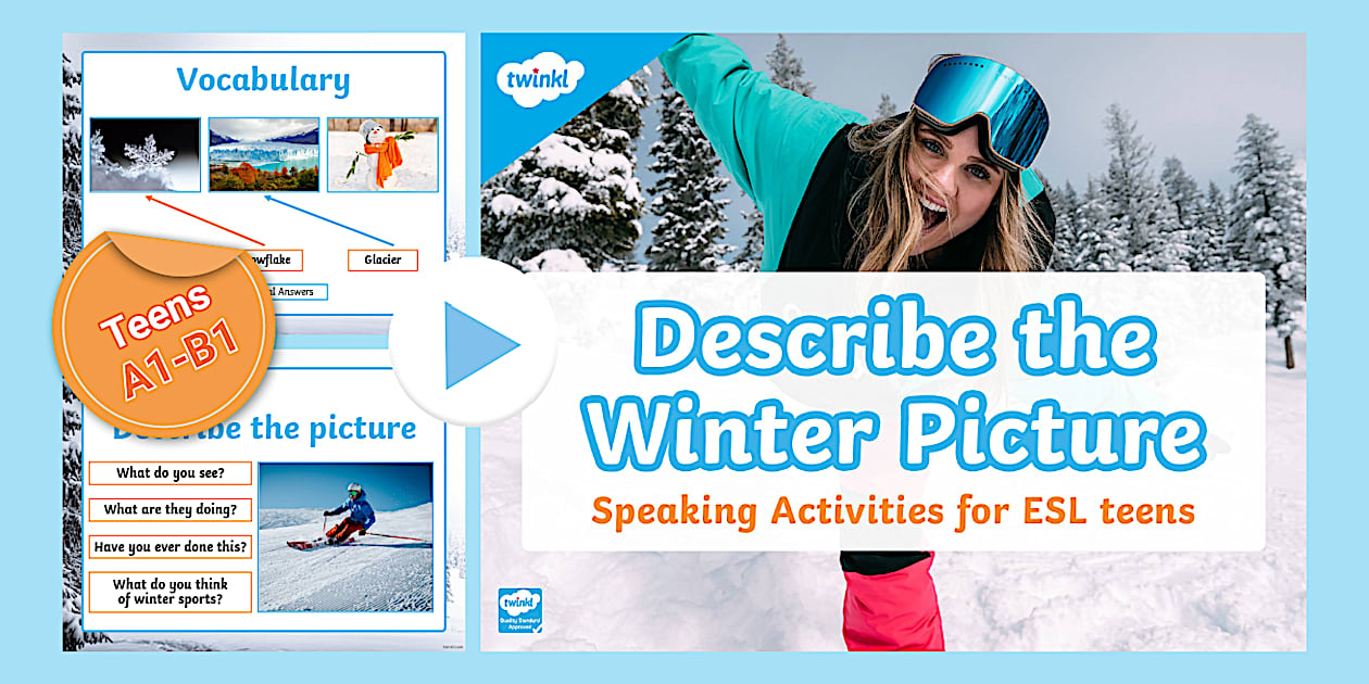 ESL Winter: Describe the Scene [Teens, A1-B1] - Twinkl