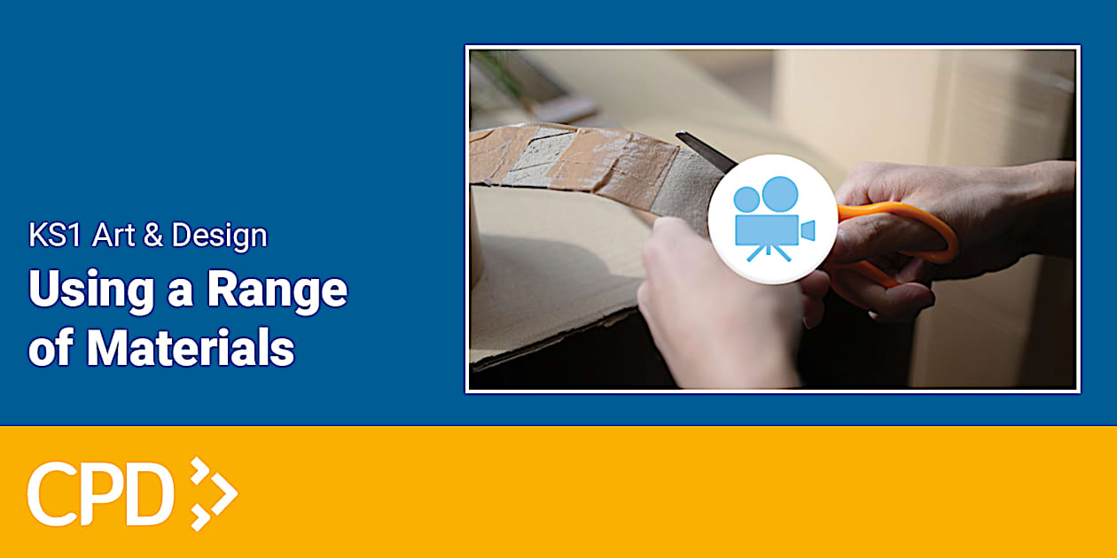 How to Teach Art and Design KS1 Range of Materials Video CPD