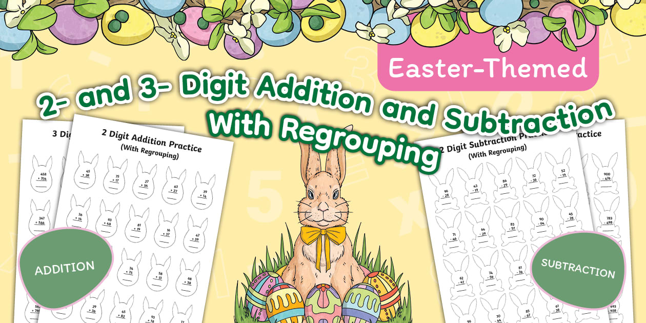 Easter 2- and 3- Digit Addition and Subtraction Worksheets