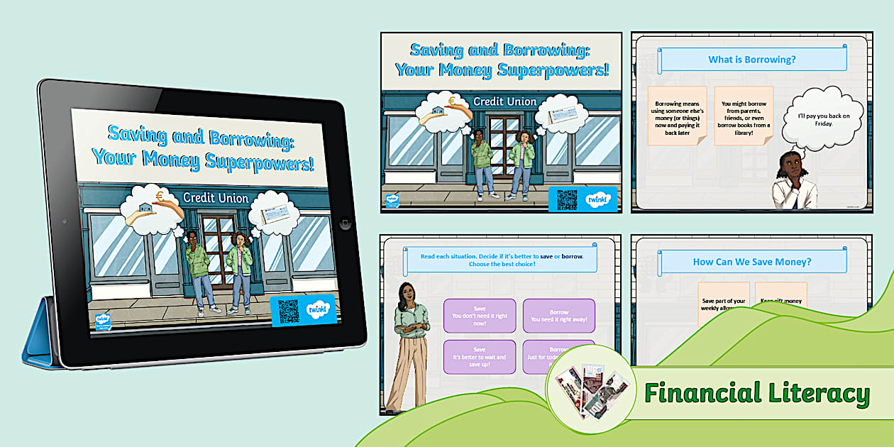Financial Literacy: Saving and Borrowing PowerPoint - Twinkl