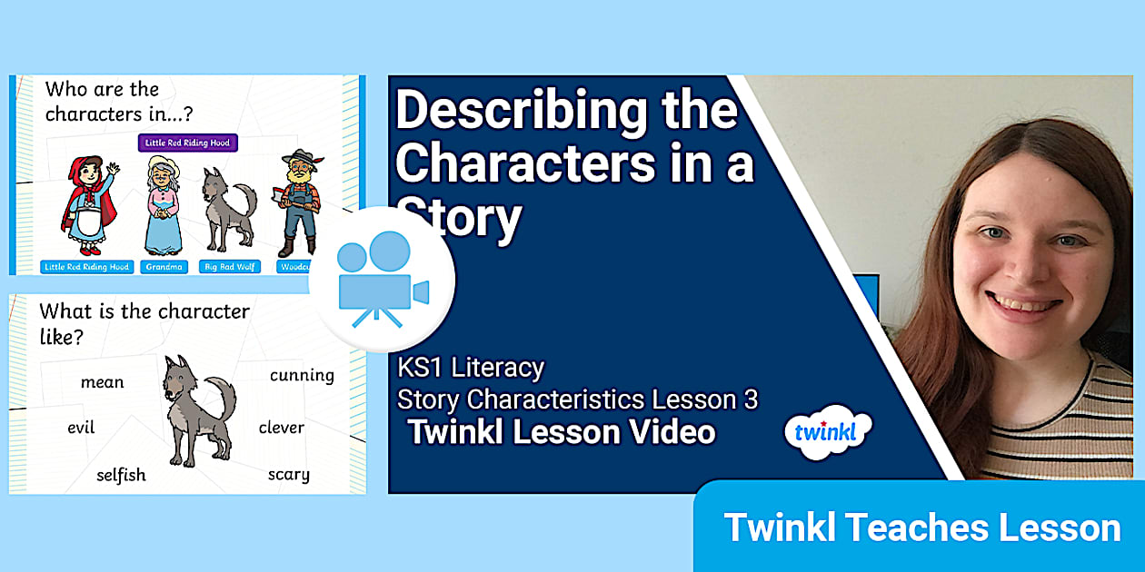 Story Characteristics Video Lesson 3 | KS1 Literacy - Twinkl