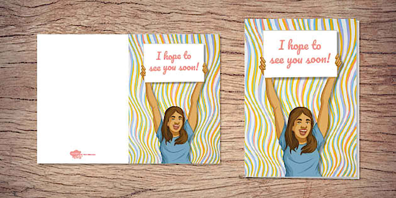 Hope to See You Soon Card (Teacher-Made) - Twinkl