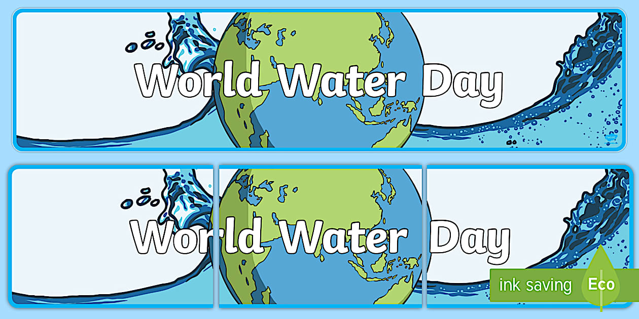 Cursive World Water Day Display Banner (teacher made)