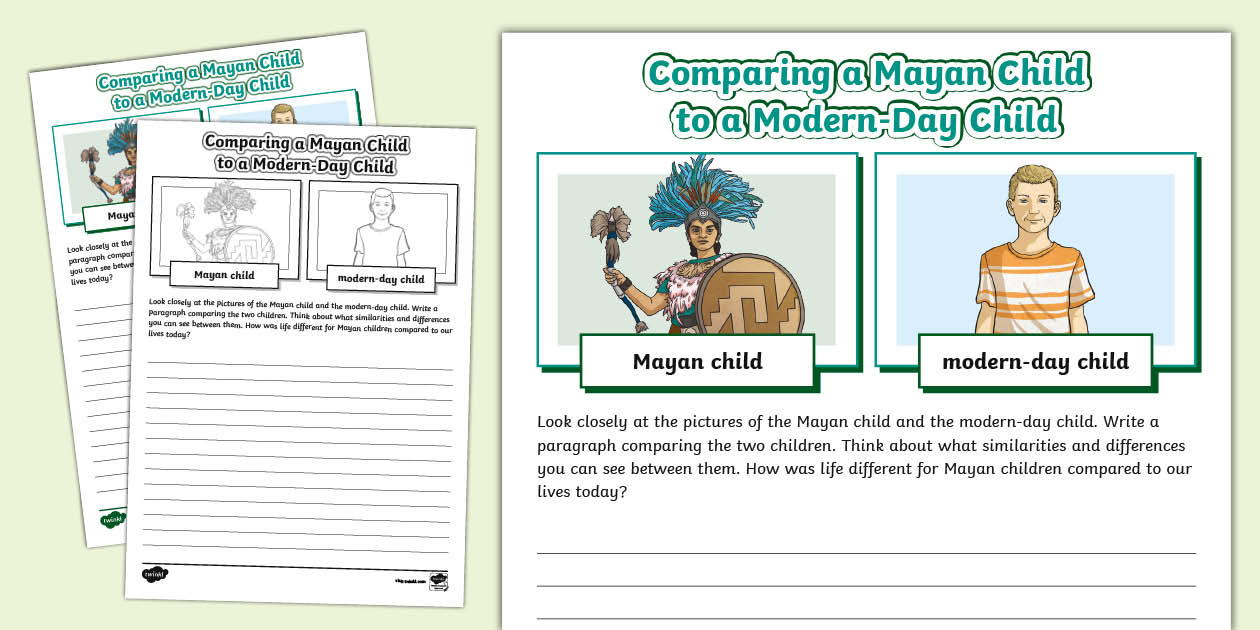 Comparing a Mayan Child to a Modern-Day Child Worksheet