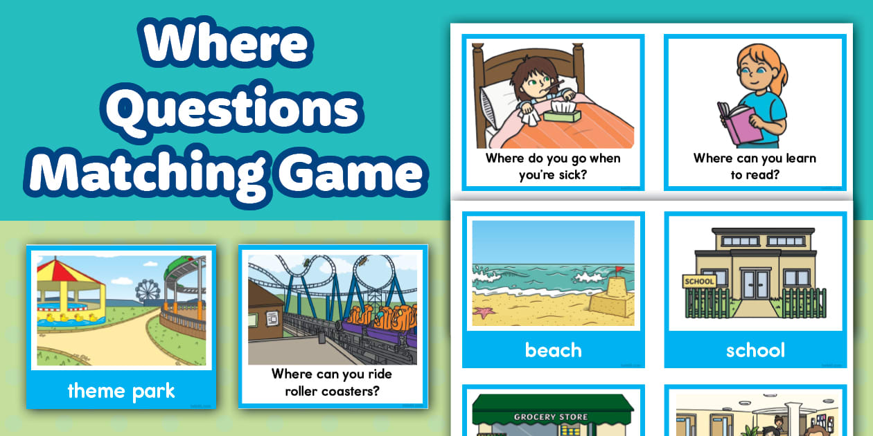 Where Questions Matching Game for 1st-2nd Grade - Twinkl