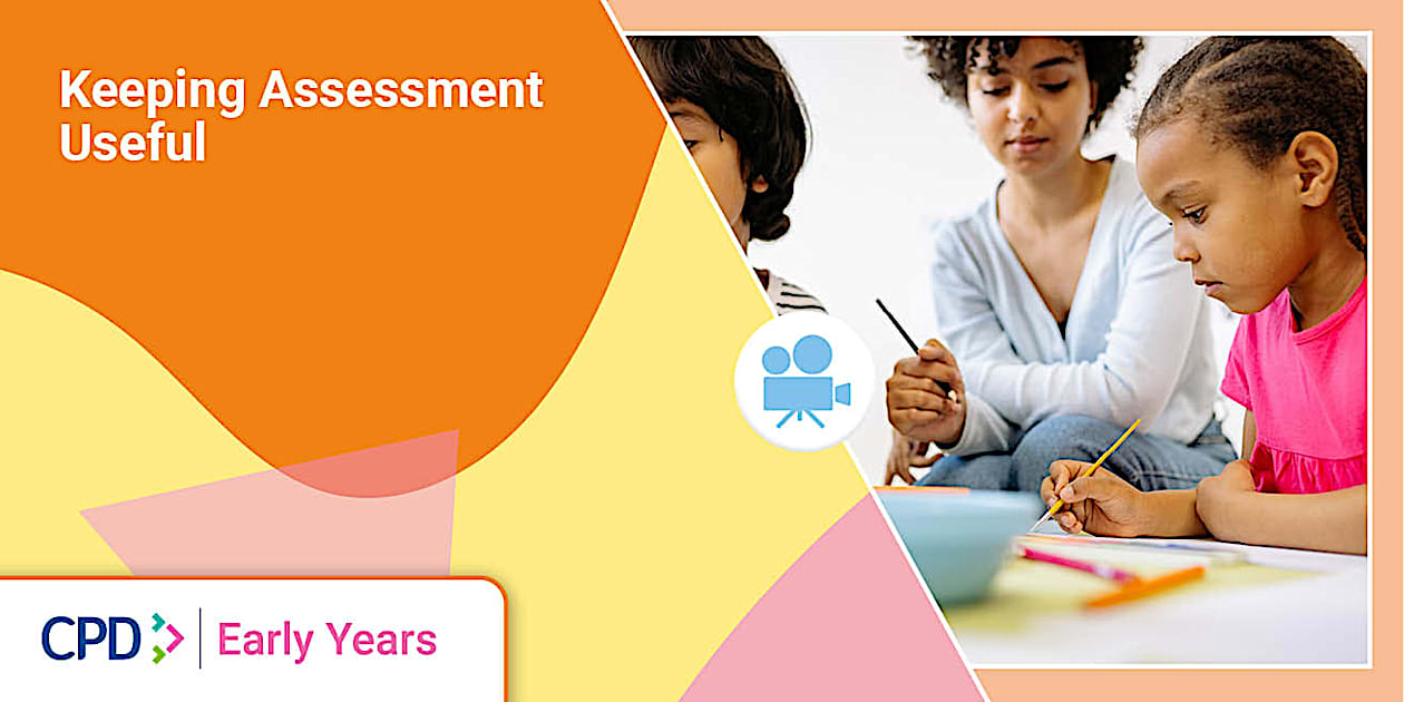 Assessment in Early Years CPD - Twinkl EYFS - Twinkl