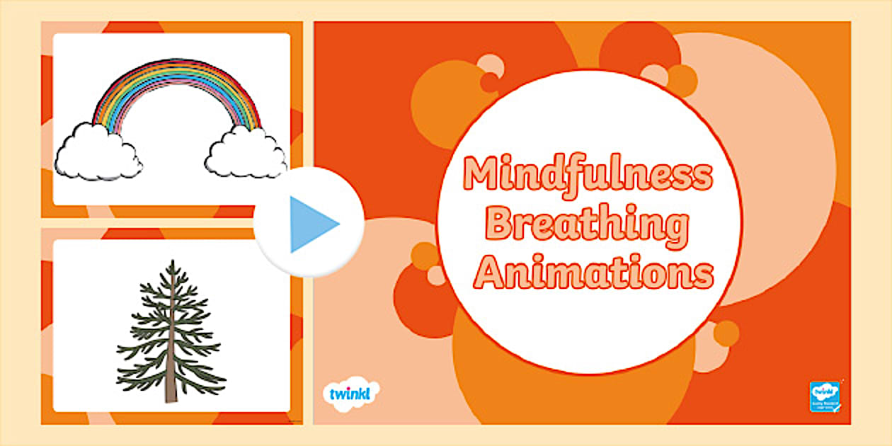 Mindfulness Breathing Animations PowerPoint (Teacher-Made)