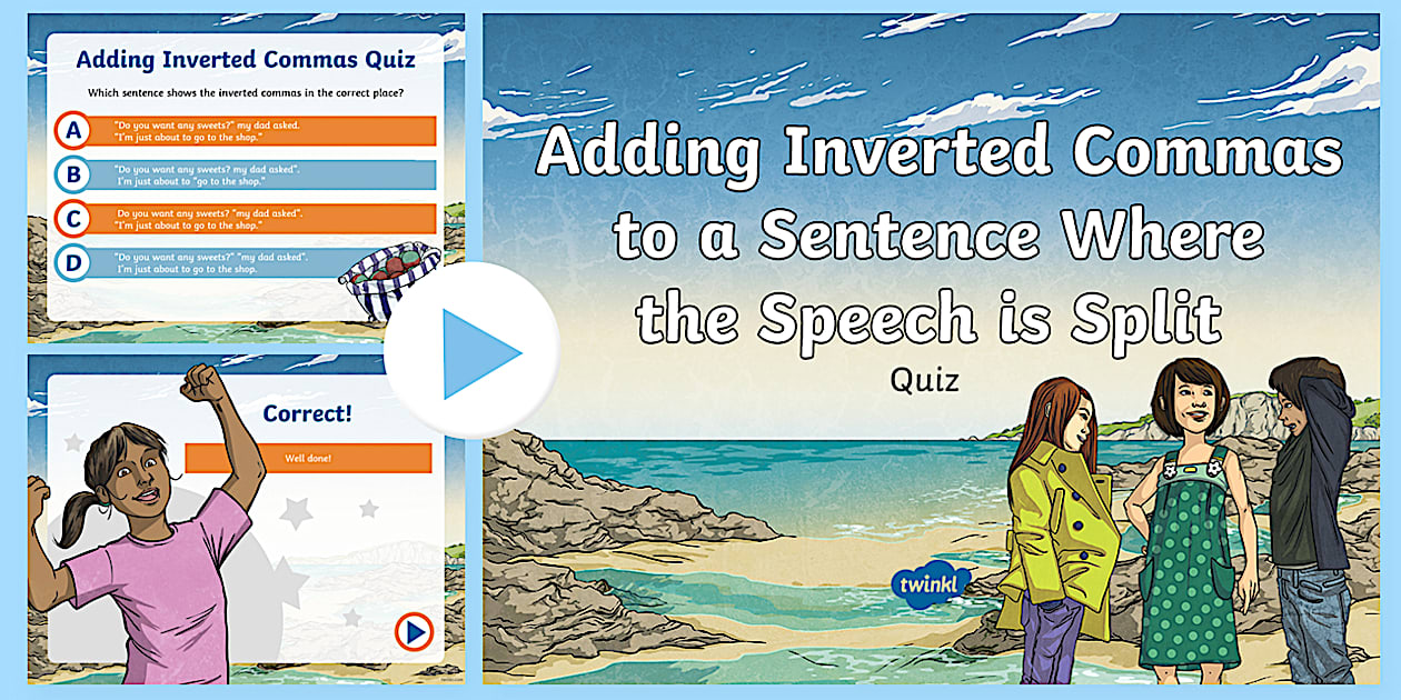 Adding Inverted Commas to a Sentence When the Speech is Split Language