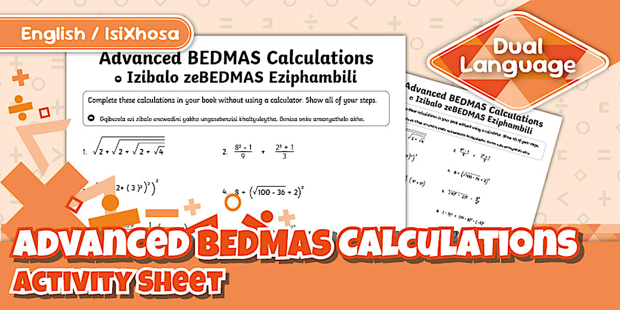 Advanced BEDMAS Calculations Activity - IsiXhosa/English (CAPS Aligned)