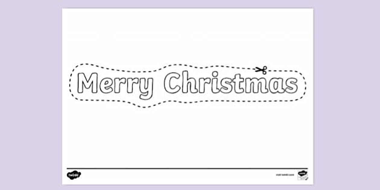 Merry Christmas Colouring Sheet | Colouring Sheets - Twinkl