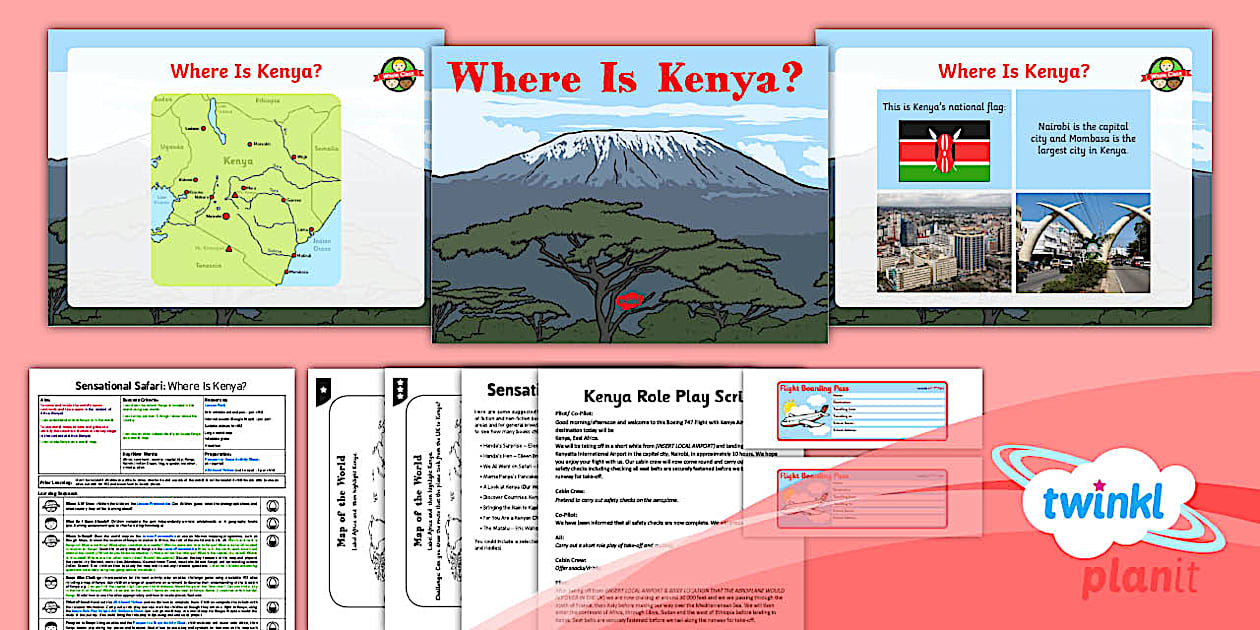 Geography: Sensational Safari: Where Is Kenya? Year 2 Lesson Pack 1