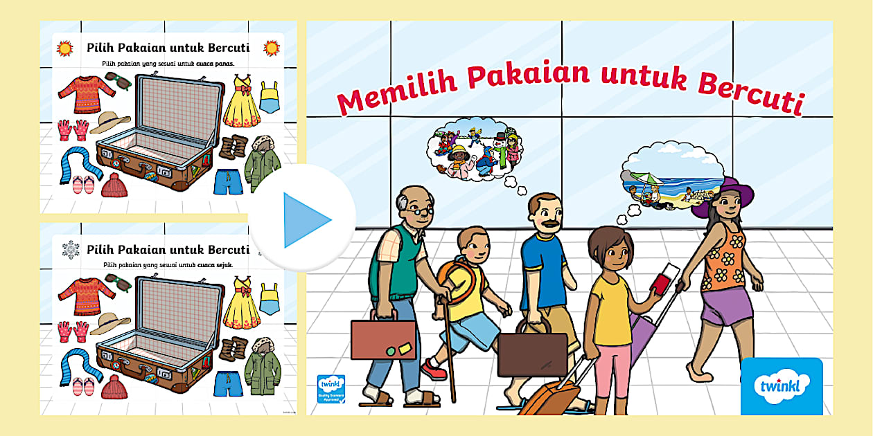 Memilih Pakaian untuk Bercuti PPT -Tema Pakaian Prasekolah