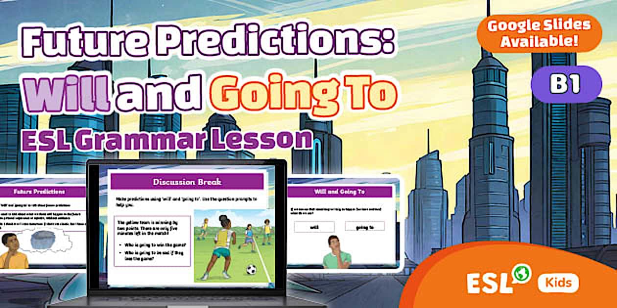 ESL Future Predictions: Will and Going To Lesson [Kids, B1]