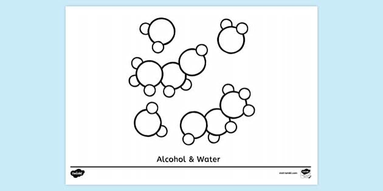 Mixture of Compounds Alcohol and Water | Colouring Sheets