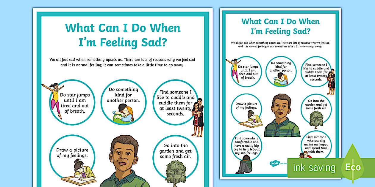 Editable What Can I Do When I'm Feeling Sad? Poster - Twinkl