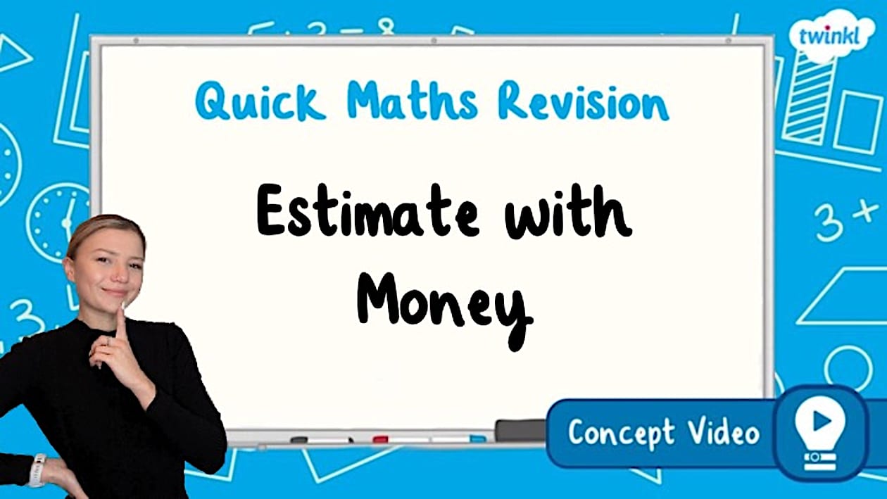 👉 Estimate with Money | KS2 Maths Concept Video - Twinkl