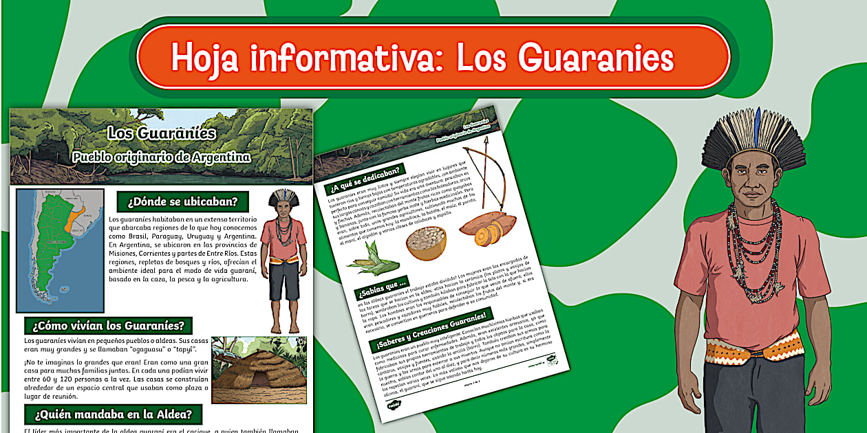 Hoja informativa: Los Guaranies (Pueblos originarios de Argentina)