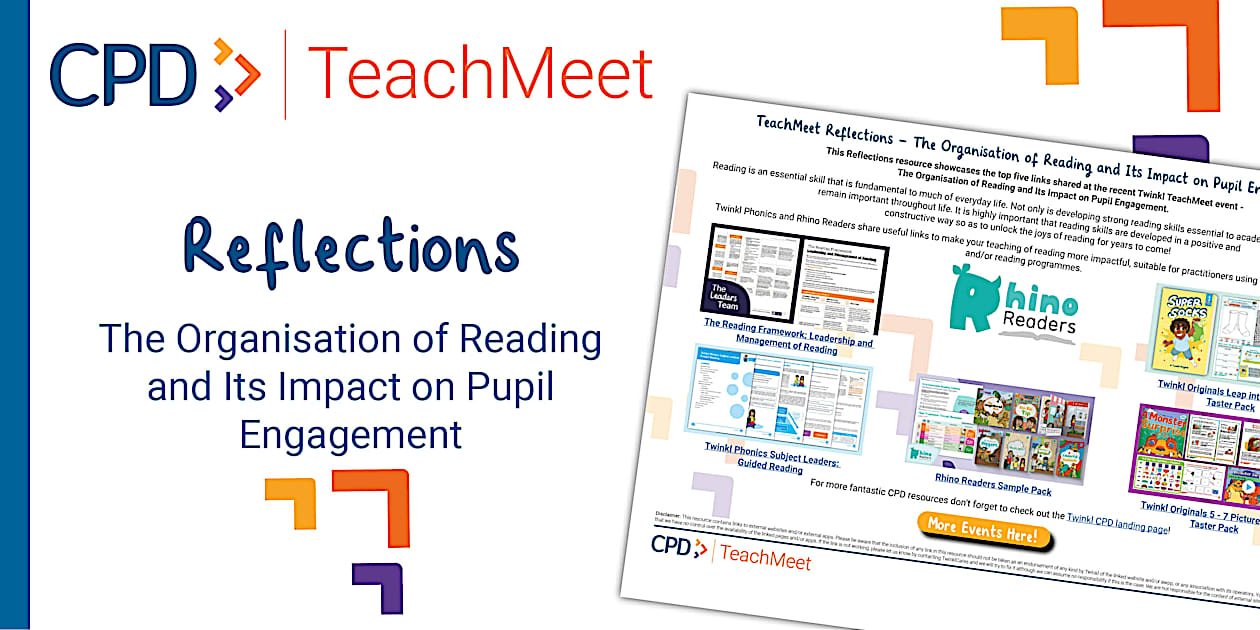 TeachMeet Reflections - The Organisation of Reading and Its Impact on Pupil