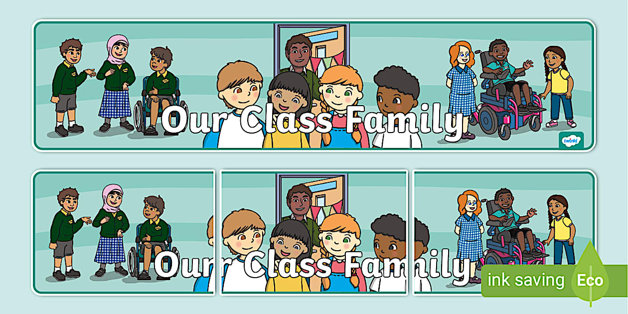 Our Class Family Display Banner, Classroom Family - Twinkl