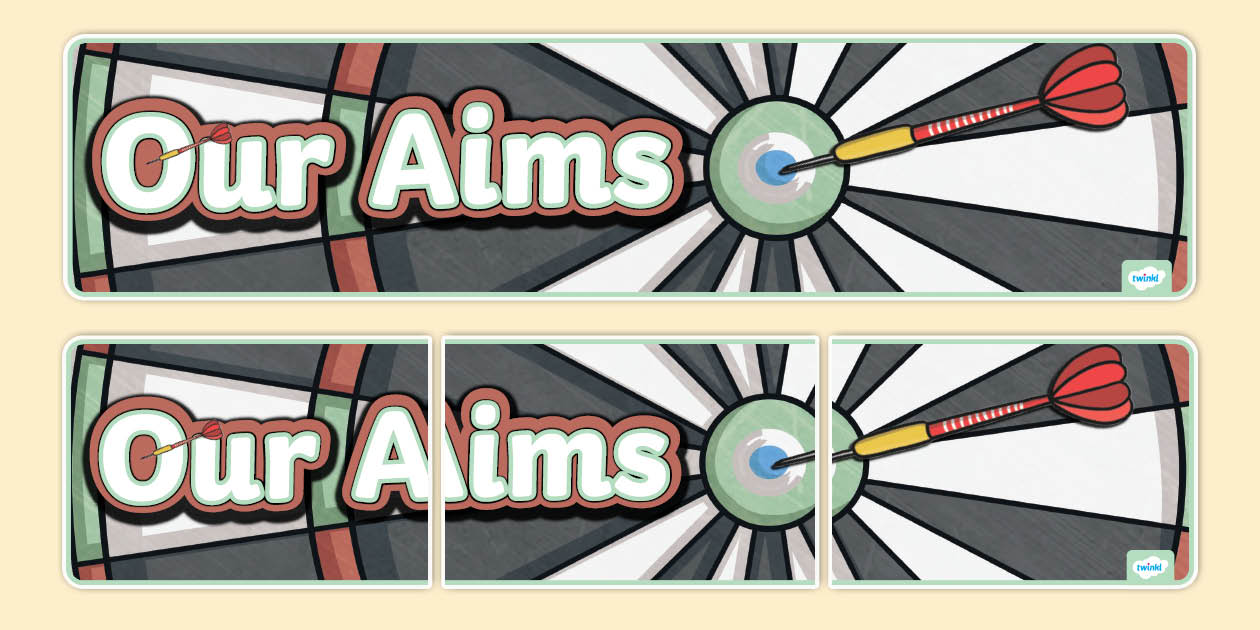 👉 Our Aims Display Banner (Teacher-Made) - Twinkl