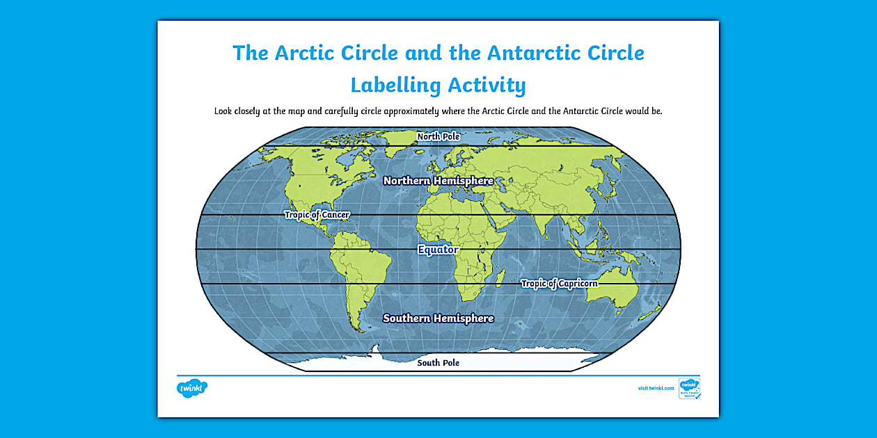 The Arctic Circle and the Antarctic Circle Labelling Activity