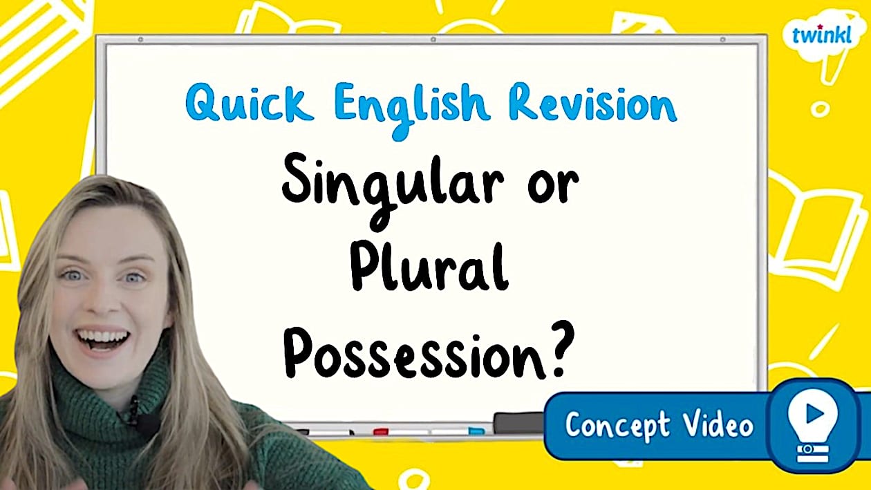 Singular or Plural Possession? | KS2 English Concept Video
