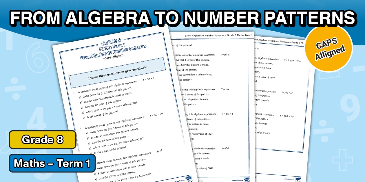 From Algebra to Number Patterns – Grade 8 Maths Term 1
