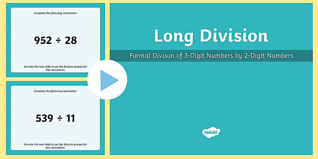 Dividing 3-Digit Numbers by 2-Digit Numbers PowerPoint