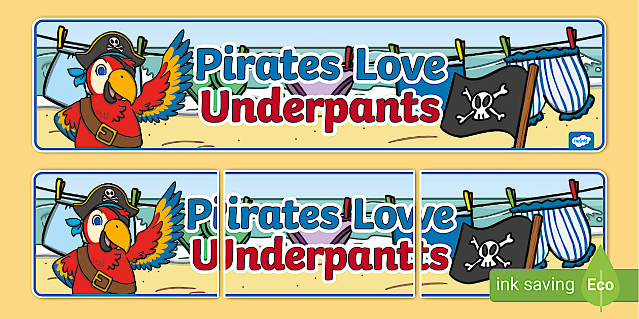Banner to Support Teaching on Pirates Love Underpants