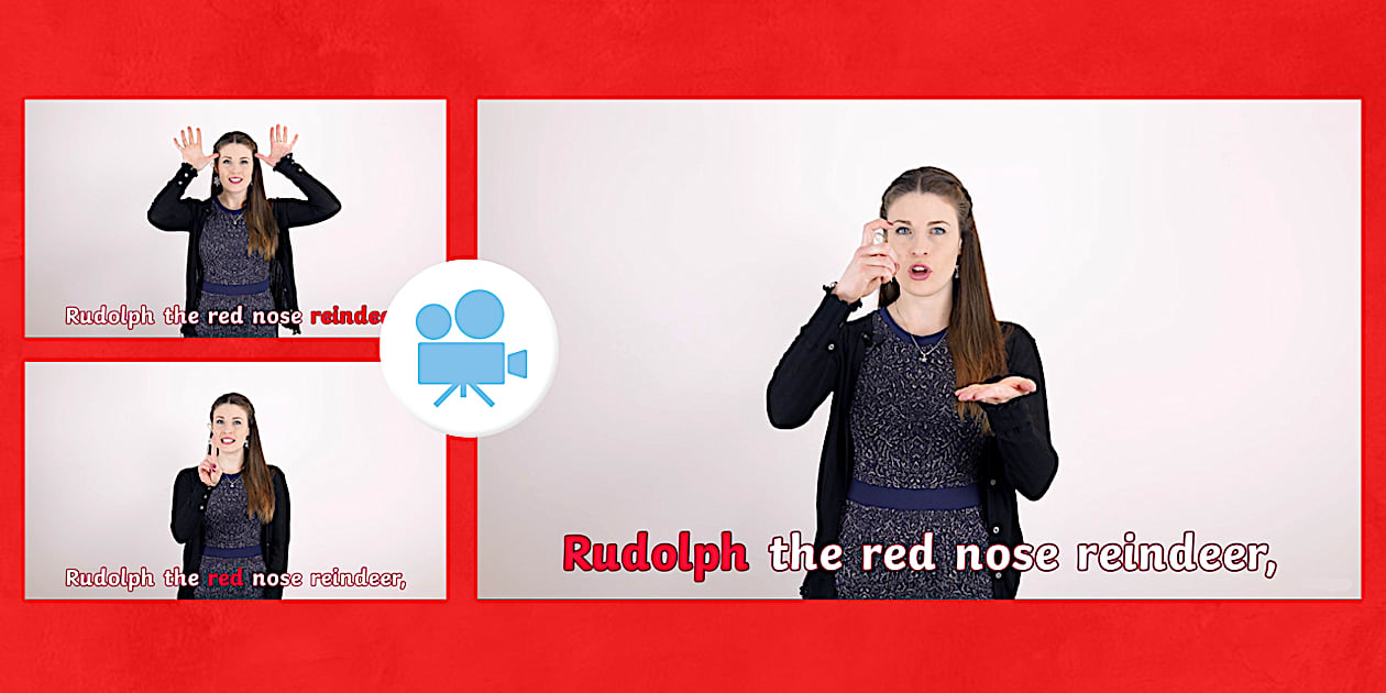 Rudolph the Red-Nosed Reindeer - Sign Language - Twinkl