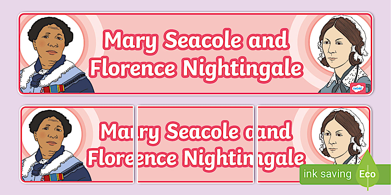 Mary Seacole and Florence Nightingale Banner - - Twinkl