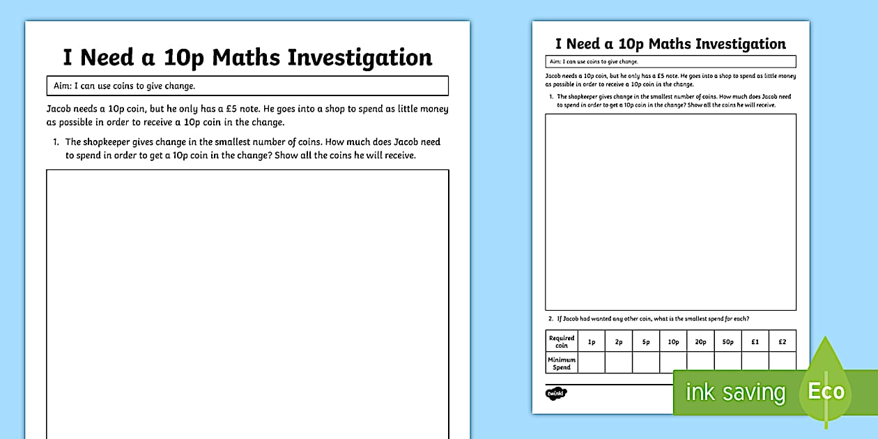 I Need a 10p Maths Investigation Worksheet / Worksheet