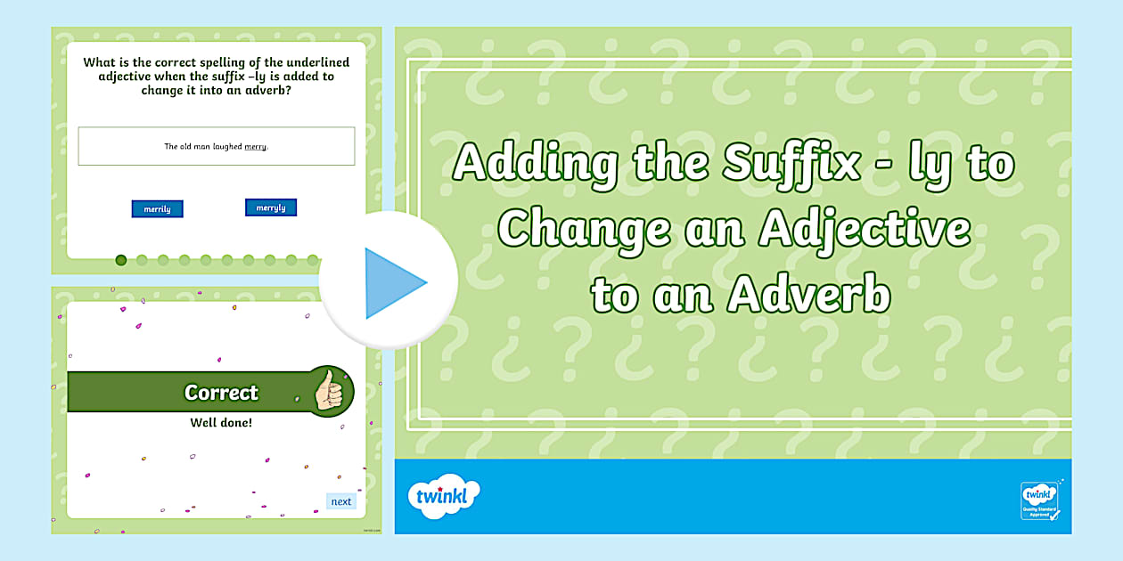 Adding ly Rules PowerPoint | Years 3-4 SPaG Quiz | Twinkl