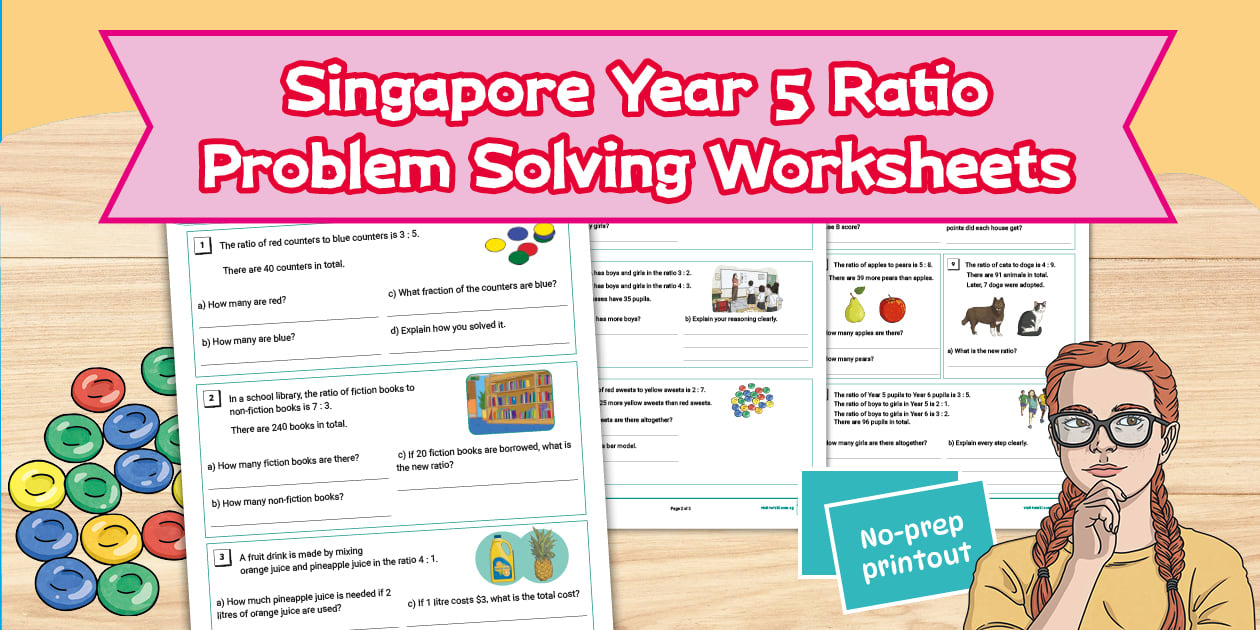 Singapore Year 5 Ratio Worksheets | Problem Solving Math Resource