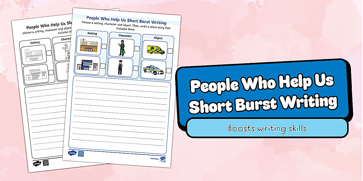 * NEW * People Who Help Us Short Burst Writing Template
