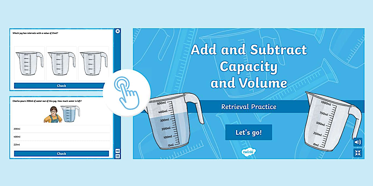 👉 Retrieval Practice: Add and Subtract Capacity and Volume Maths Interactive