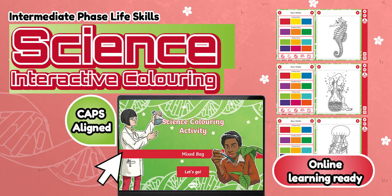 Intermediate Phase Life Skills Science Interactive Colouring