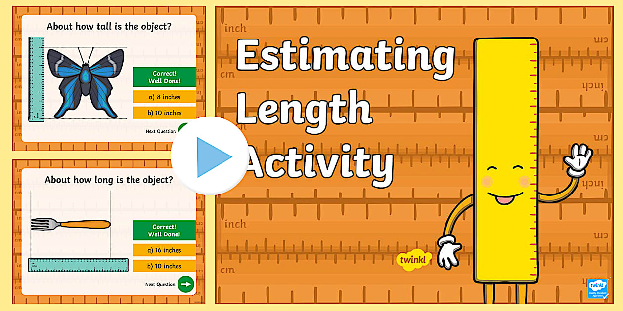 Estimating Length PowerPoint (teacher made) - Twinkl