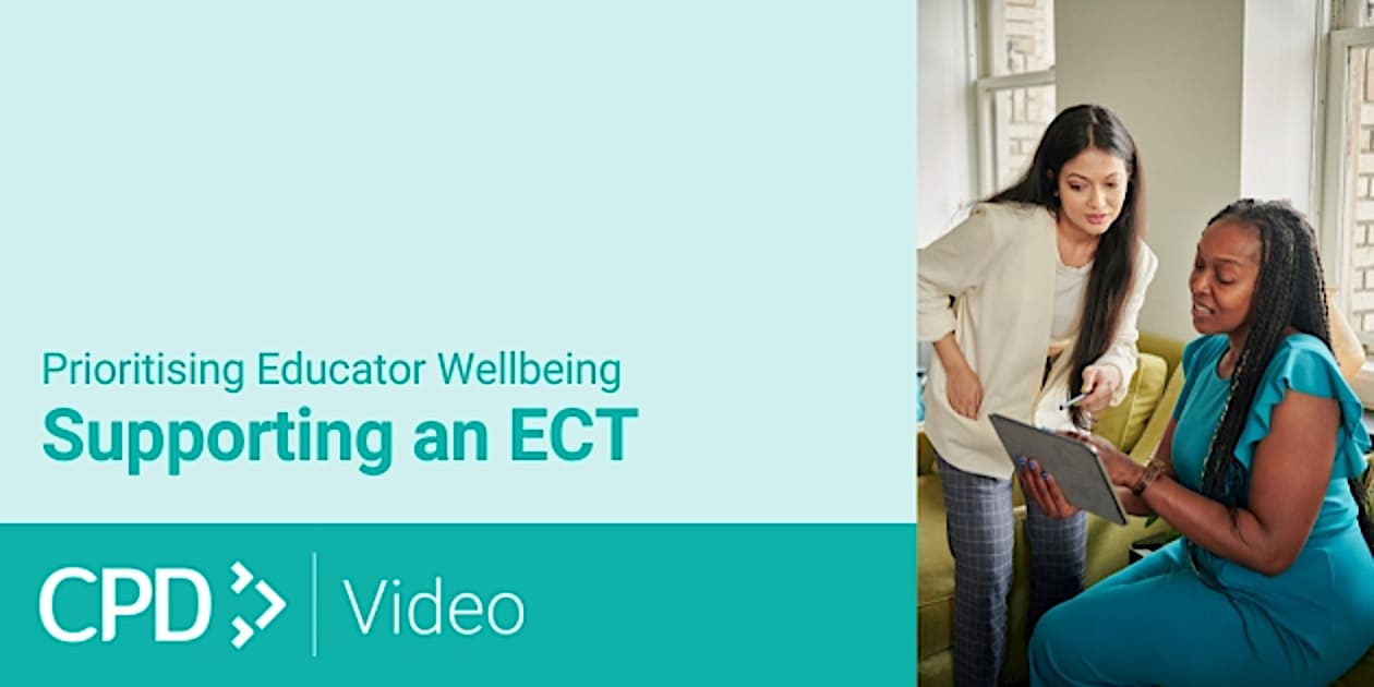 Prioritising Educator Wellbeing: Supporting an ECT CPD Video