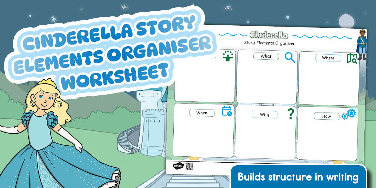 Cinderella Story Elements Organiser Worksheet